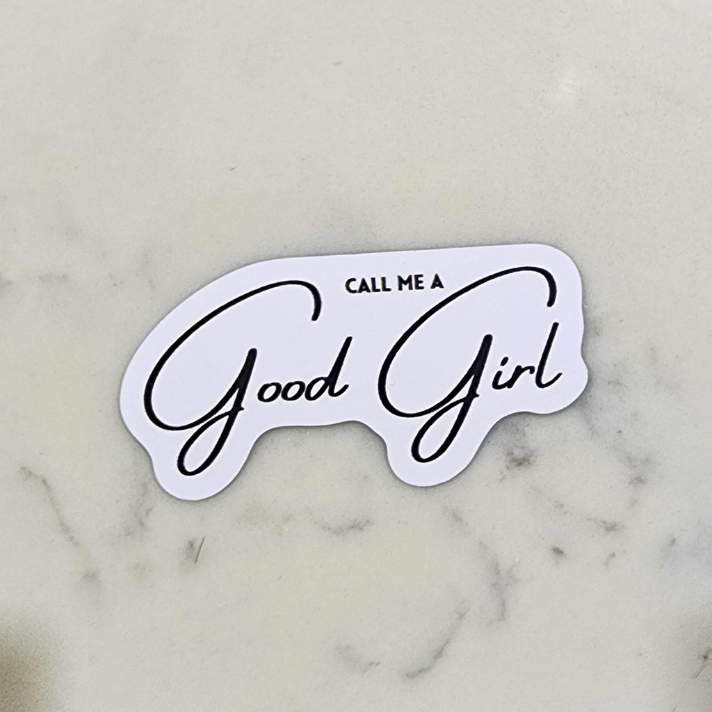 Call Me A Good Girl Sticker – The Book Spice